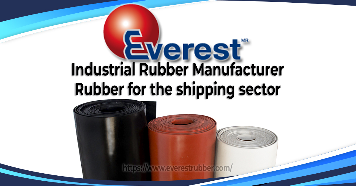 ️ Rubber for the shipping sector | Everest Rubber